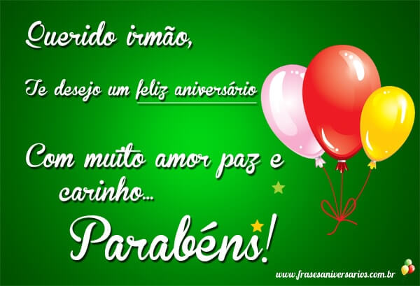 Meu querido irmão - Frases de Aniversário Meu querido irmão - Frases de Aniversário